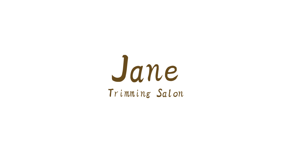 Trimming Salon Jane｜メニュー｜シャンプーやカット